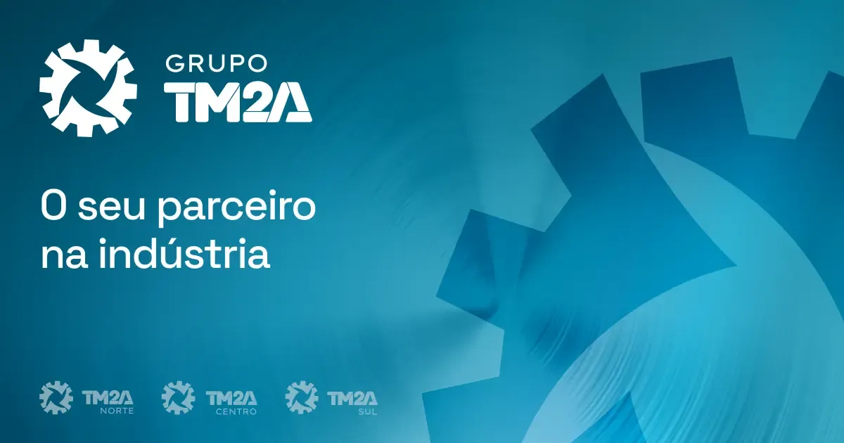 TM2A - O seu parceiro na Indústria